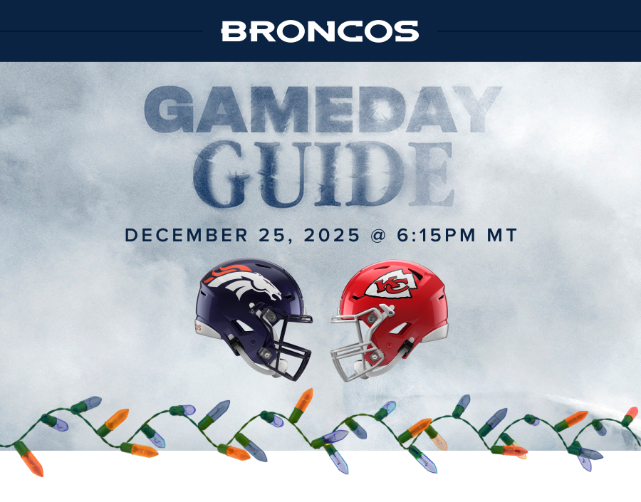 Gameday Guide: Broncos at Chiefs - Denver Broncos